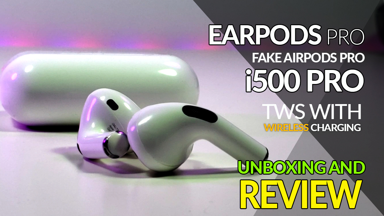 EarPod Pro i500 – Airpod Pro Look a like – Unboxing And Review – XC ...
