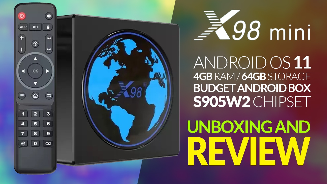 X98 Mini Android 11 AV1 TV Box | Unboxing and Review – XC Techs ...