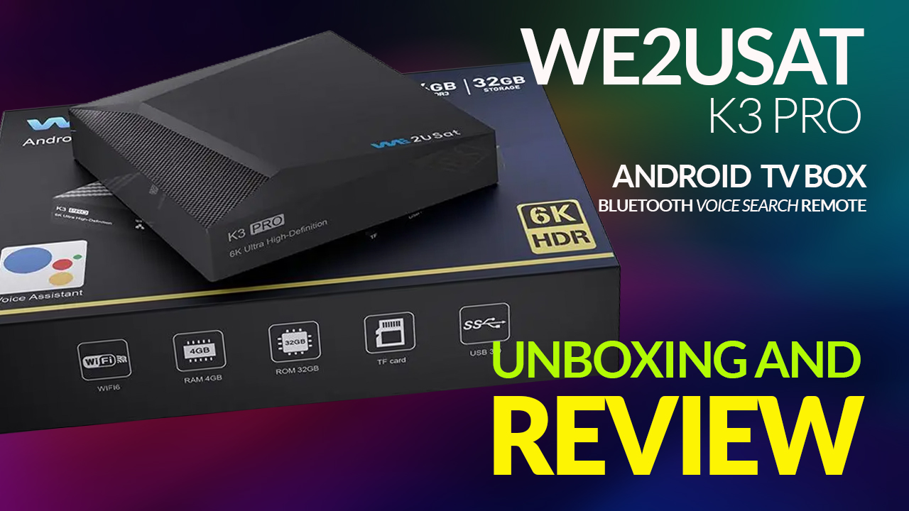 Elevate Your Streaming Game! We2USat K3 Pro Android Box Unboxing + In ...